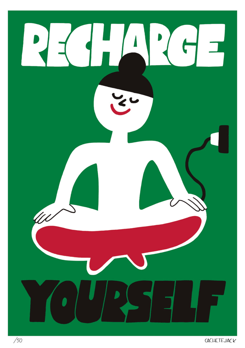 RECHARGE YOURSELF, print digital by Cachete Jack – La Causa Art Shop
